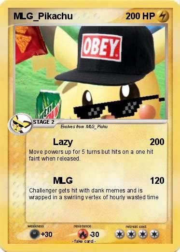 Pokémon Mlg Pikachu 13 13 Lazy My Pokemon Card