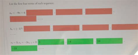 Solved List The First Four Terms Of Each Sequence An−8n4