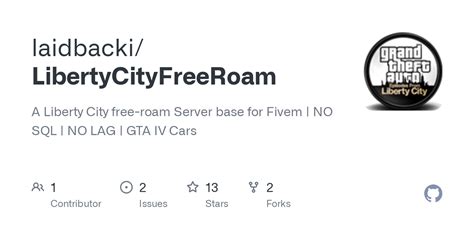 Libertycityfreeroam At Main · Laidbackilibertycityfreeroam · Github