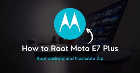 How To Root Moto E Plus Without Using PC Magisk Update