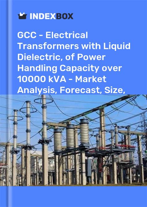 gcc s electrical transformers with liquid dielectric of power handling