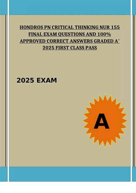 Hondros Pn Critical Thinking Nur 155 Final Exam Questions And 100
