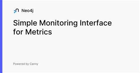 simple monitoring interface for metrics auradb neo4j