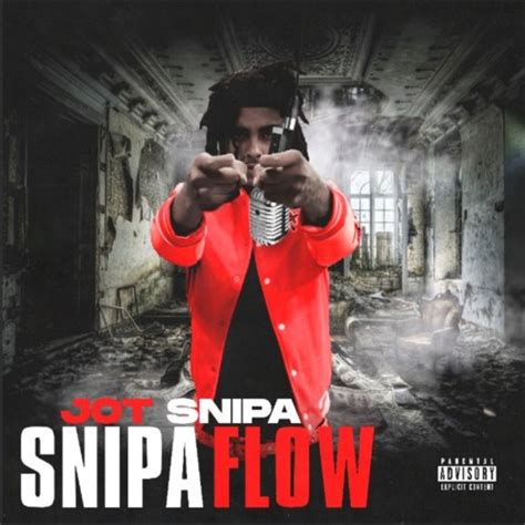 Stream Snipa Flow By Jot Snipa Listen Online For Free On Soundcloud