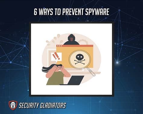 6 Ways To Prevent Spyware