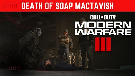 Death Of John Soap Mactavish Call Of Duty Modern Warfare Iii 2023