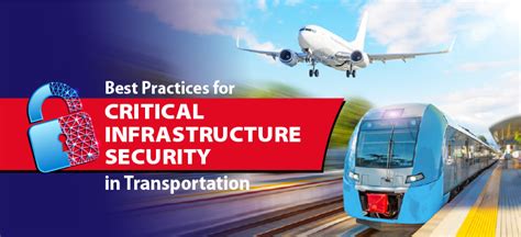 Best Practices For Critical Infrastructure Security In Transportation United States