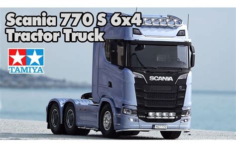 【tamiya官方】田宫rc·斯堪尼亚770 S 6×4拖头·先行版广告「scania 770 S 6x4 Semi Truck」56368哔哩哔哩bilibili