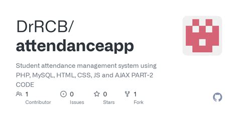 GitHub DrRCB Attendanceapp Student Attendance Management System Using PHP MySQL HTML CSS