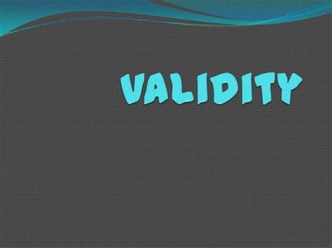 Validity Pptx Standardized Testing Educational Assessment