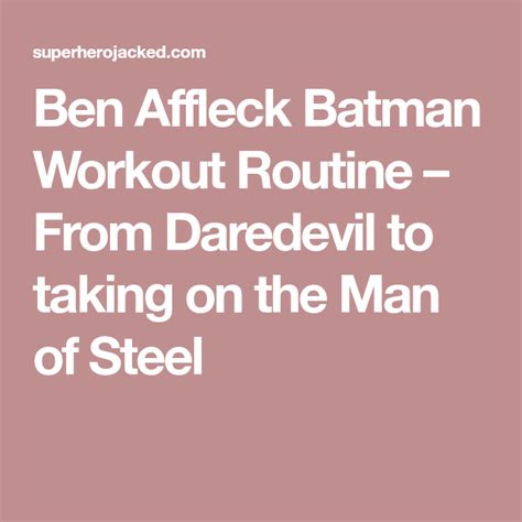 Ben Afflecks Batman Workout Routine And Diet Plan Stluz