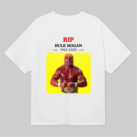 Rip Hulk Hogan 1953 2025 Shirt