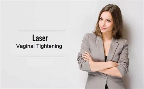 Advantages Of Laser Vaginal Tightening Over Vaginal Tightening Surgery