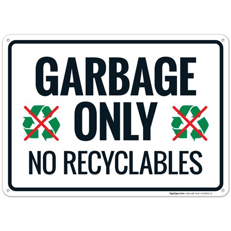 Garbage Only No Recyclables Sign