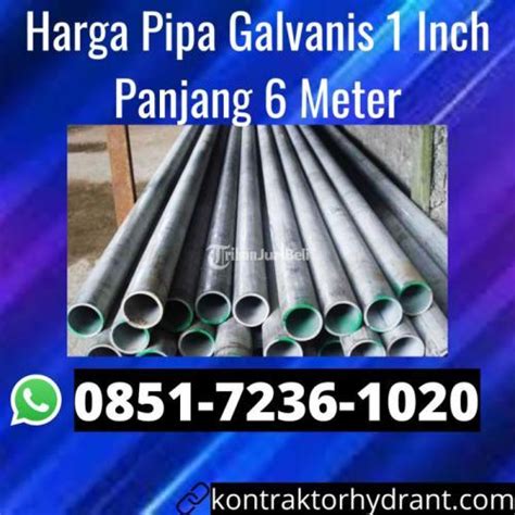 Harga Pipa Galvanis 1 Inch Panjang 6 Meter Handal 0851di7236di1020