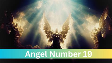 Angel Number 19 Meaning Spiritual Symbolism Twin Flames And