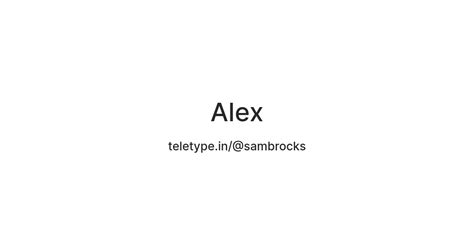 Alex — Teletype