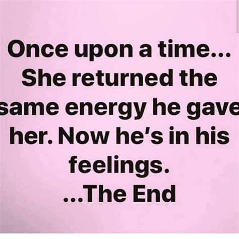 Quotes About Giving The Same Energy You Receive Aden