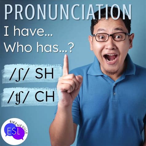 Sh Ch Pronunciation For Adult Esl Game I Have Who Has Tpt