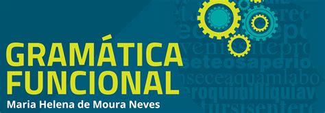 Gramática Funcional Maria Helena De Moura Neves