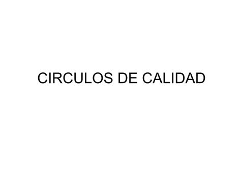 Circulo De Calidad 1 Ppt