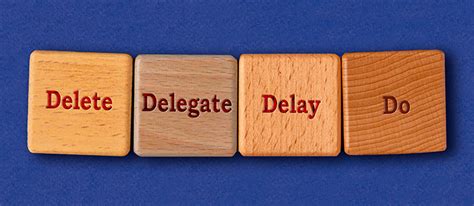 Delete Delegate Delay Do Your Workload