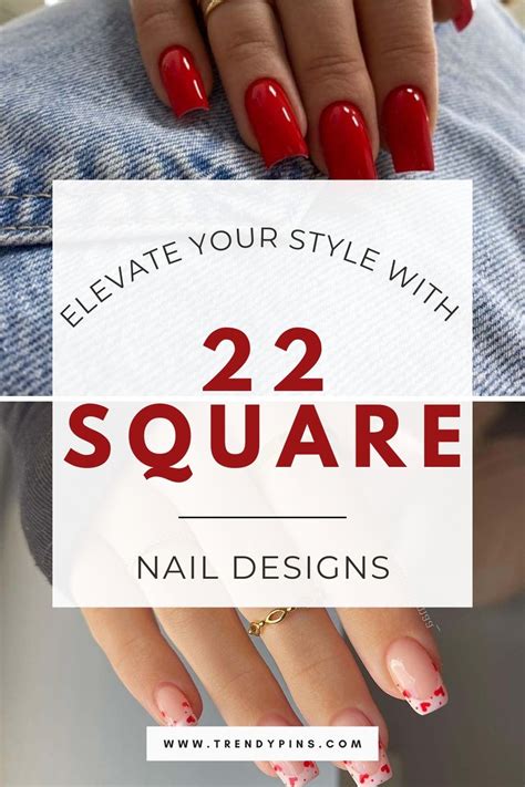 22 Square Nail Designs Embracing Elegance And Creativity In Every Tip