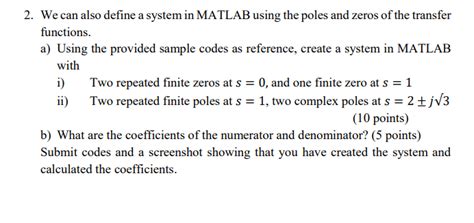 Solved 2 We Can Also Define A System In Matlab Using The