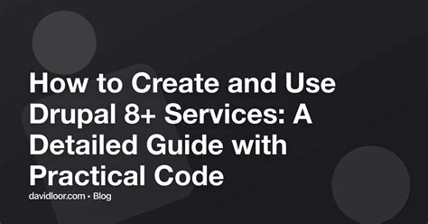 Cómo Crear Y Usar Servicios En Drupal 8 Una Guía