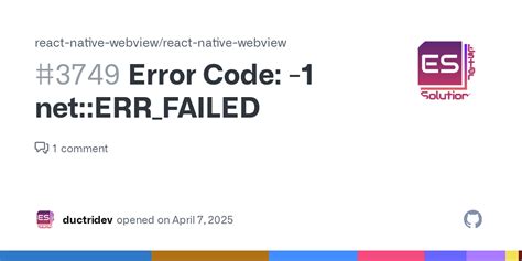 Error Code 1 Neterrfailed · Issue 3749 · React Native Webviewreact Native Webview · Github
