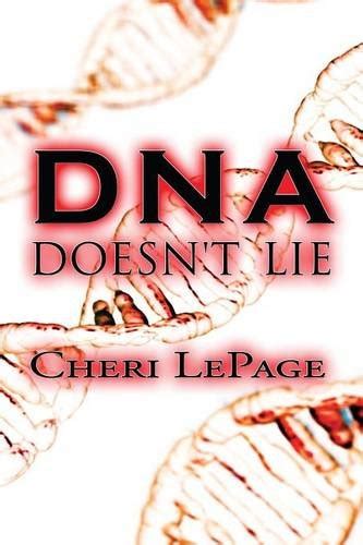 Dna Doesnt Lie Lepage Cheri 9781633823600 Books