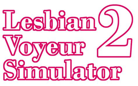 Lesbian Voyeur Simulator 2 On Steam