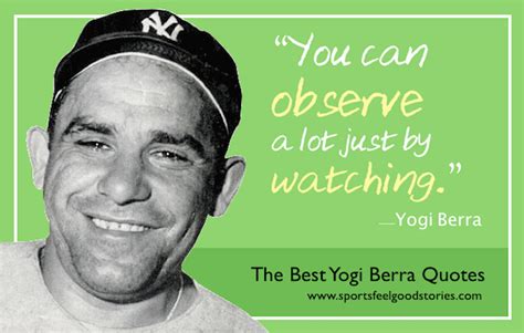 88 Best Yogi Berra Quotes When You Hit The Fork In The Road Yogi