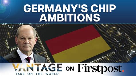 Will Taiwan Invest In Germanys Chip Industry Vantage On Firstpost
