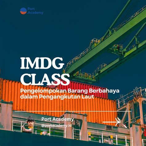 Imdg Code Untuk Barang Berbahayaport Academy