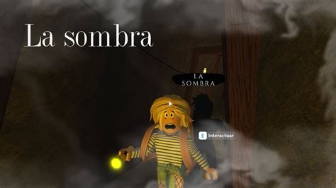 La Sombra Rolplay Roblox Youtube