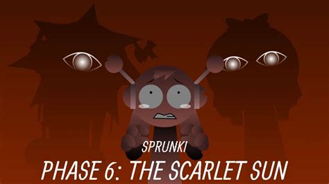 Sprunki Phase 6 The Scarlet Sun Play Online
