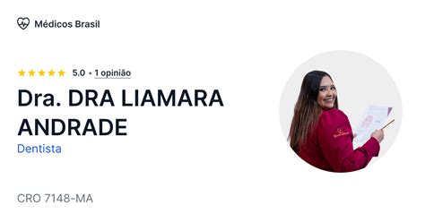 Dra Dra Liamara Andrade Dentista Médicos Brasil