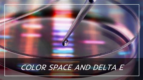 Lab Colour Space And Delta E Measurements