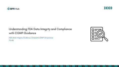 Fda Data Integrity And Cgmp Compliance Key Guidelines