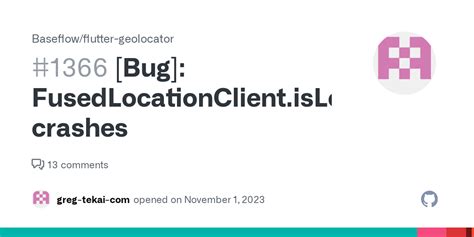 Bug Fusedlocationclientislocationserviceenabled Crashes · Issue 1366 · Baseflowflutter