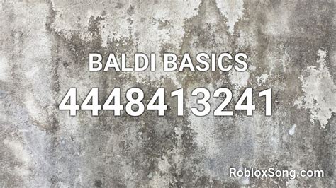 Baldi Basics Roblox Id Roblox Music Codes
