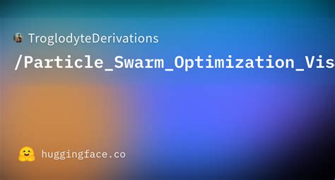 Troglodytederivationsparticleswarmoptimizationvisualizerpyqt5
