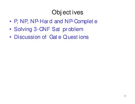 Np Np Complete Objectives • P Np Np Hard And Np Complete • Solving 3 Cnf Sat Problem