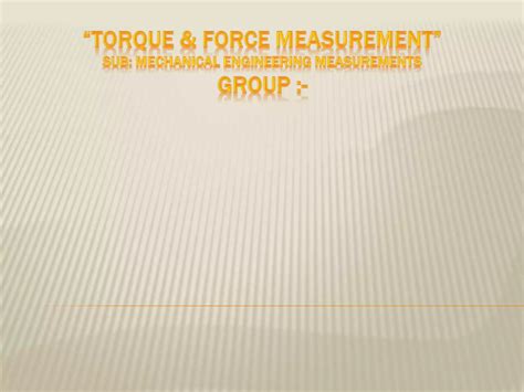 Torque Measuring Instruments And Force Measuring Instruments Pptx