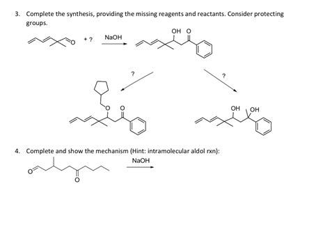 Solved 3. Complete the synthesis, providing the missing | Chegg.com