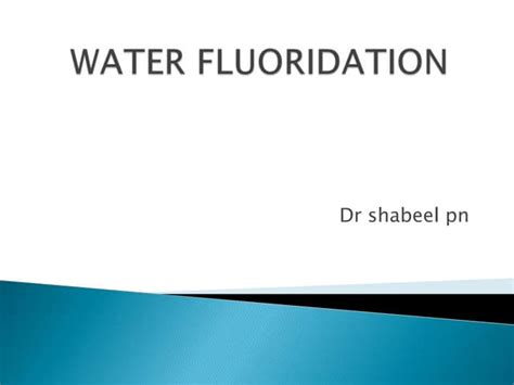 Water Fluoridation Pptx