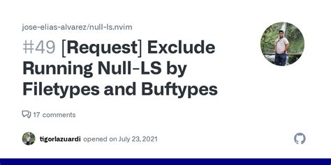 Request Exclude Running Null Ls By Filetypes And Buftypes · Issue 49 · Jose Elias Alvarez