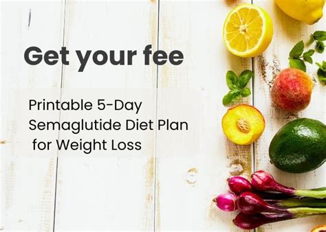 Printable 5 Day Semaglutide Diet Plan For Weight Loss