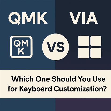 Qmk Vs Via Which One Should You Use For Keyboard Customization